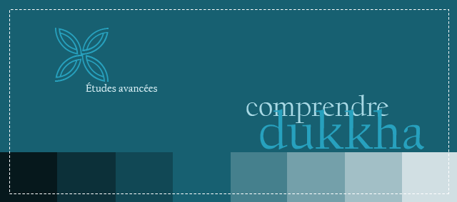 Formations: Comprendre Dukkha